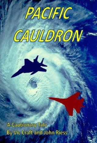 Pacific Cauldron by John Riess | Goodreads