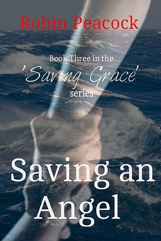 Saving an Angel by Robin Peacock | Goodreads