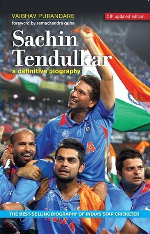 Sachin Tendulkar by Vaibhav Purandare | Goodreads