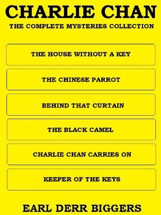 CHARLIE CHAN: THE COMPLETE MYSTERIES COLLECTION by Earl Derr Biggers ...