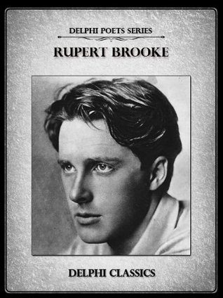 Delphi Complete Works of Rupert Brooke by Rupert Brooke | Goodreads