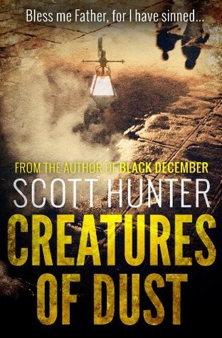 Creatures of Dust : A Crime Thriller Where the Line Between Justice and ...