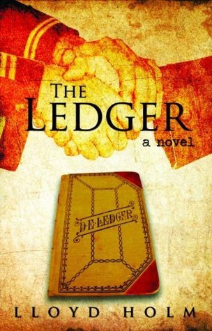 The Ledger by Lloyd Holm | Goodreads
