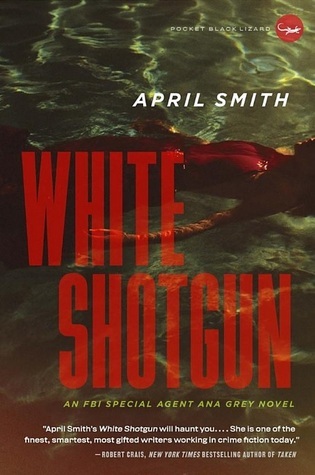 White Shotgun by April Smith | Goodreads