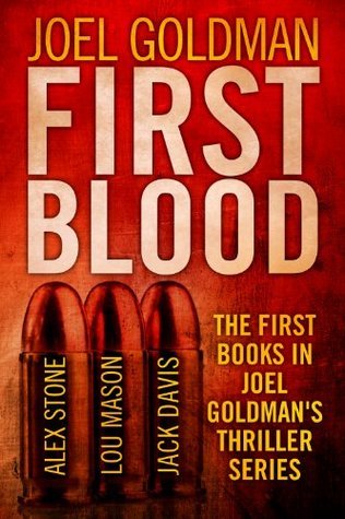 First Blood by Joel Goldman | Goodreads