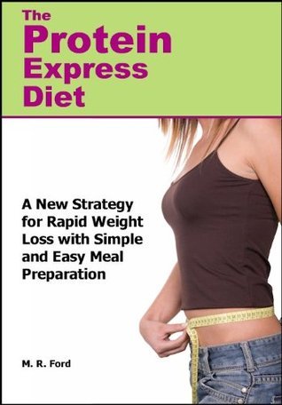 The Protein Express Diet: Rapid Weight Loss with a Simplified Low Carb ...