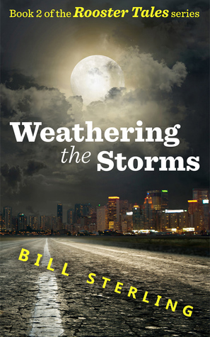 Weathering the Storms by Bill Sterling | Goodreads