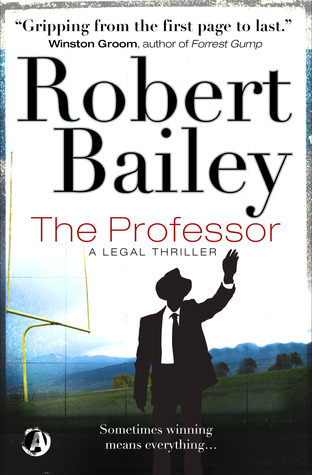 The Professor by Robert Bailey | Goodreads