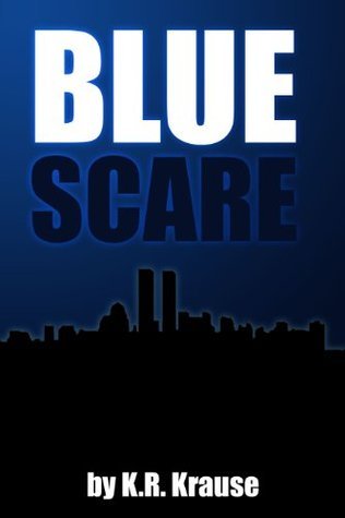 Blue Scare by Kevin Krause | Goodreads
