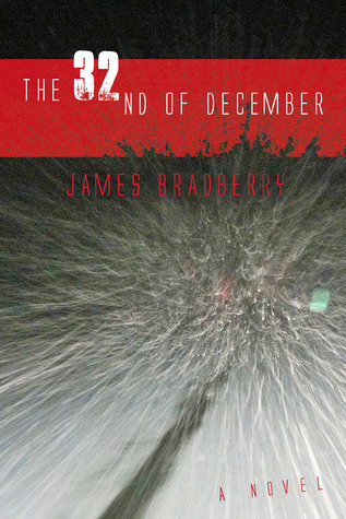 The 32nd of December by James Bradberry | Goodreads