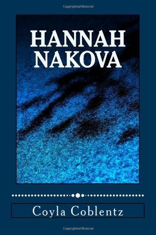 Hannah Nakova by Coyla Coblentz | Goodreads