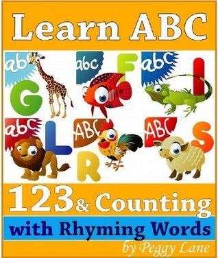Learn ABC and 123: Kids ABC Book of Animals by Peggy Lane | Goodreads
