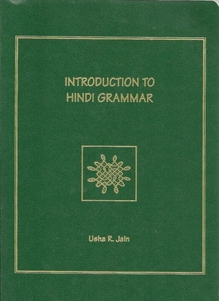 Introduction To Hindi Grammar By Usha R Jain Goodreads