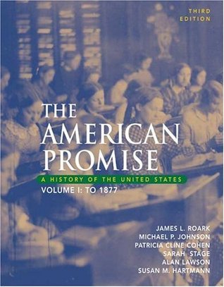 The American Promise: A History of the United States, to 1877 by James ...