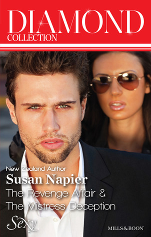The Revenge Affair / The Mistress Deception by Susan Napier | Goodreads