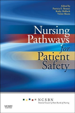 Nursing Pathways for Patient Safety by Patricia Benner | Goodreads