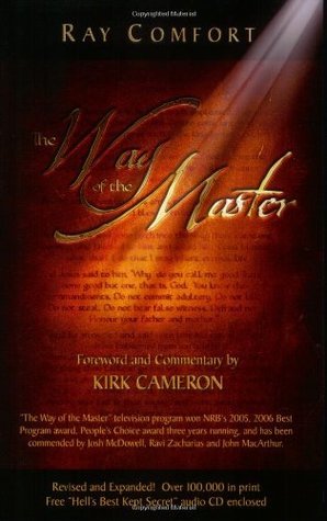 The Way Of The Master by Ray Comfort | Goodreads