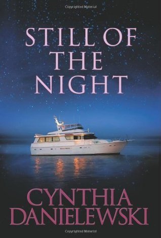 Still of the Night (A Jack Reeves Mystery) by Cynthia Danielewski ...