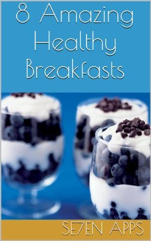 Breakfast Recipe Cookbook: : Natural & Healthy Breakfast Recipes using ...