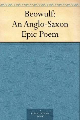 Beowulf: An Anglo-Saxon Epic Poem by Unknown | Goodreads