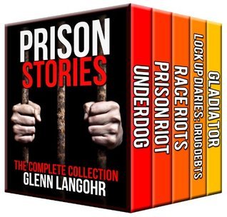 The Best Prison Stories of True Crime: The Complete Collection by Glenn ...