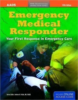 Emergency Medical Responder by American Academy of Orthopaedic Surgeons ...