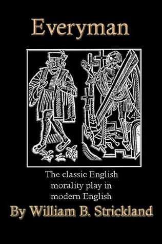 Everyman by William B. Strickland | Goodreads