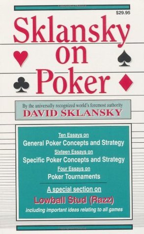 Sklansky on Poker (Sklansky Poker/Gambling Series) by David Sklansky ...