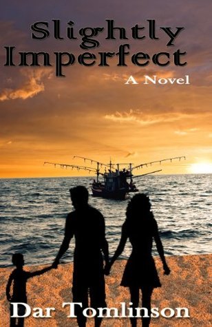 Slightly Imperfect - A Novel (Zac) by Dar Tomlinson | Goodreads