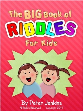 The BIG Book of Riddles for Kids: An Interactive Joke Book That is as ...