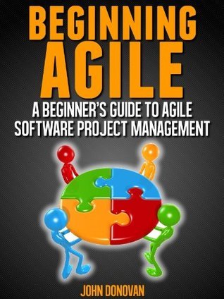 Beginning Agile - A beginners guide to Agile Software Project ...