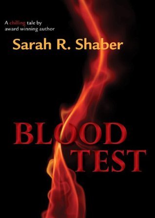 Blood Test: A Chilling Tale by Sarah R. Shaber | Goodreads