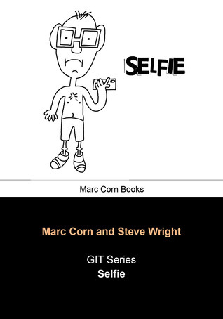 GIT: Selfie by Marc Corn | Goodreads