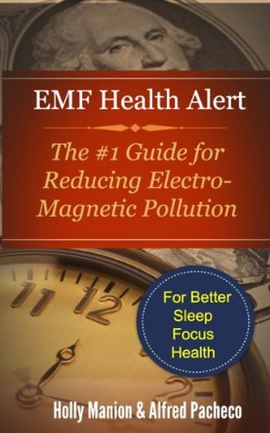 EMF Health Alert #1 Guide for Reducing Electro-Magnetic Pollution in ...