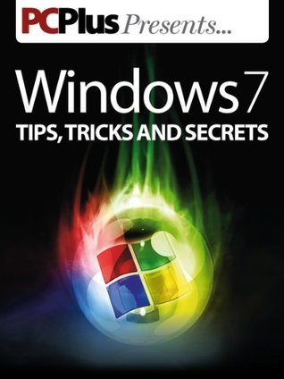 Windows Tips, Tricks and Secrets by Future Publishing | Goodreads