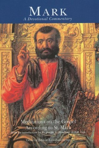 Mark: A Devotional Commentary: Meditations on the Gospel According to ...