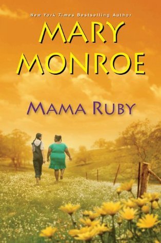 Mama Ruby (A Mama Ruby Book 2) by Mary Monroe | Goodreads
