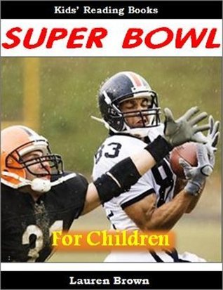 Kids Reading Books: The Super Bowl for Children - Fun Facts and Action ...