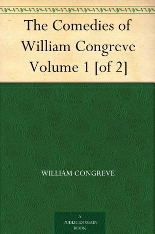 The Comedies of William Congreve #1 by William Congreve | Goodreads