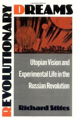 Revolutionary Dreams: Utopian Vision and Experimental Life in the ...