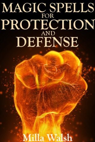 Wicca Protection Spells: Magick Rituals to Protect from Psychic Attack ...