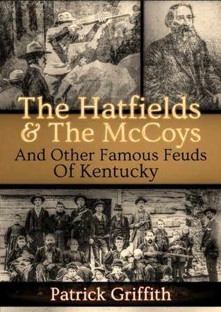 The Hatfields & The McCoys And Other Famous Feuds Of Kentucky by ...