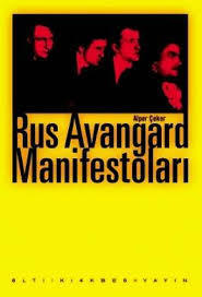 Rus Avangard Manifestoları by Alper Çeker | Goodreads