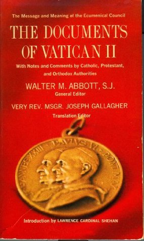 The Documents of Vatican II With Notes and Comments by Catholic ...