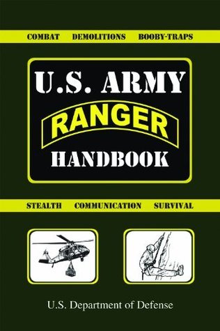 U.S. Army Ranger Handbook: Revised and Updated Edition by U.S ...