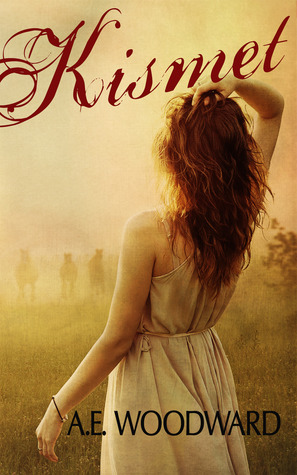 Kismet (Kismet, #1) by A.E. Woodward | Goodreads