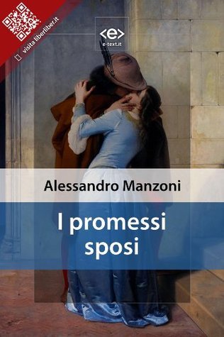 I promessi sposi by Alessandro Manzoni | Goodreads
