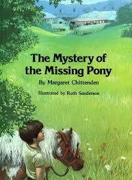 The Mystery of the Missing Pony by Margaret Chittenden | Goodreads