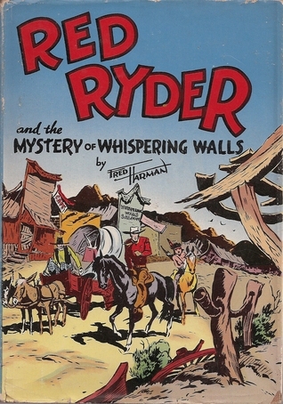 Red Ryder and the Mystery of the Whispering Walls by Russ Winterbotham ...