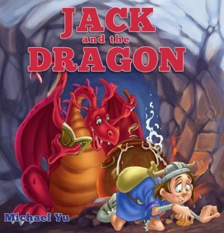 Jack and the Dragon by Michael Yu | Goodreads